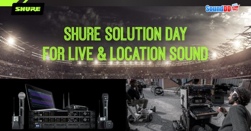 ภาพบรรยากาศภายในงาน SHURE SOLUTION DAY